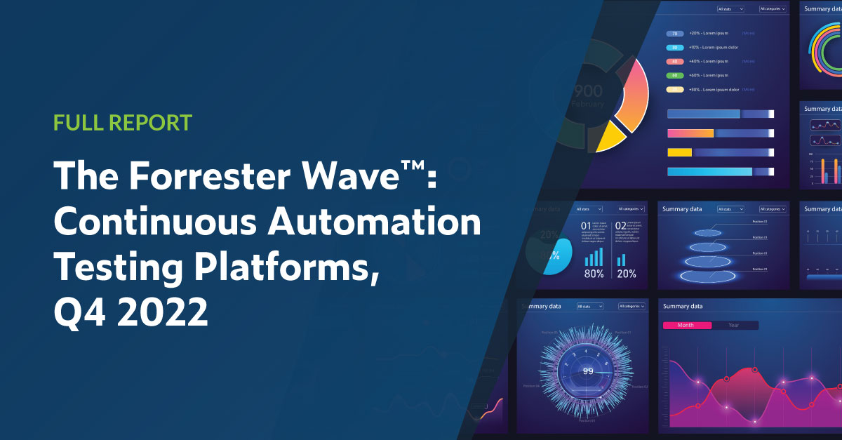The Forrester Wave™: Continuous Automation Testing Platforms, Q4 2022